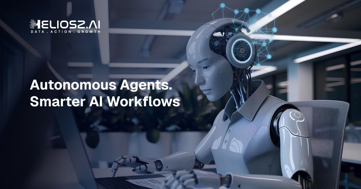 Optimizing AI Workflows with Autonomous Agents- An Insightful Guide Heliosz - Blog